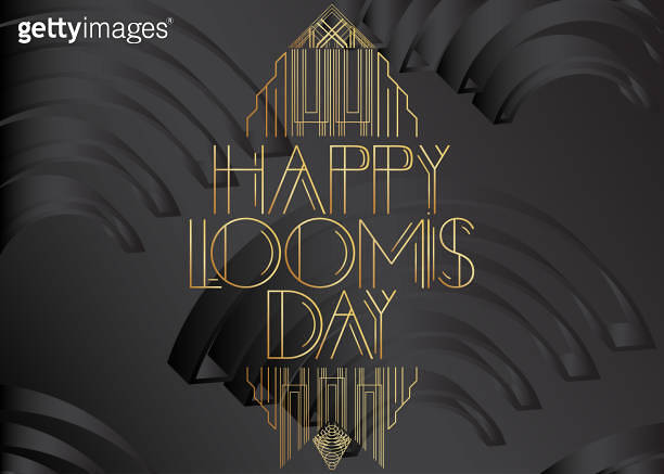 Art Deco Happy Loomis Day (May 30) text. (1227267668) - 게티이미지뱅크