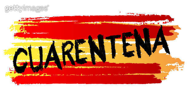 Cuarentena, quarantine in Spanish text. 이미지 (1215963679) - 게티이미지뱅크