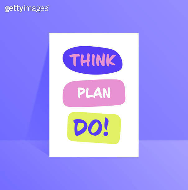 THINK, PLAN, DO. Inspirational Quote, Motivation Vector Lettering ...