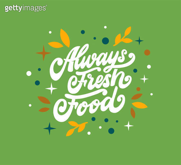 Always fresh food lettering phrase, emblem, label, lettering ...