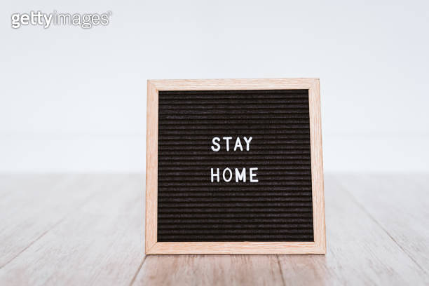 letter board with STAY HOME message. coronavirus convid 2019 concept ...