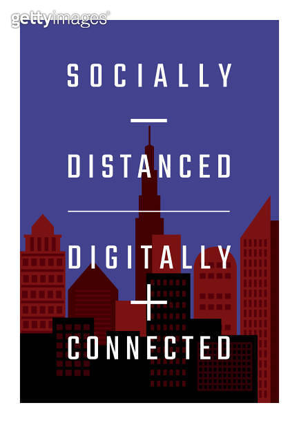 Socially distanced, digitally connected poster design. Stay connected ...