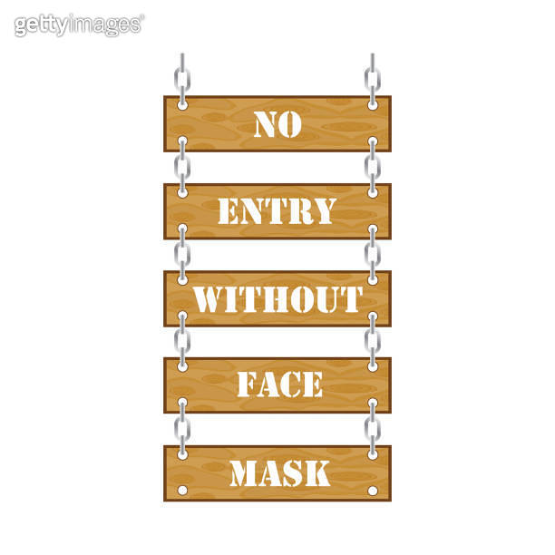 Warning sign without a mask to cover the face, do not enter and keep a ...