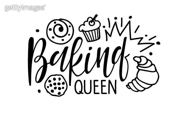 Baking queen. Handwritten lettering with crown and baking sketch ...