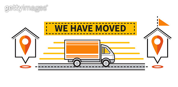 We have moved announcement icon. Change address location. Truck moving ...