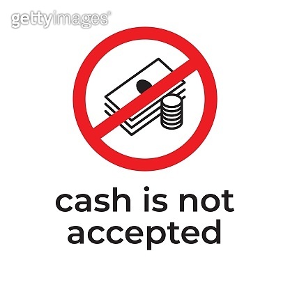 No cash accepted vector sign. Red prohibition sign, crossed out coins ...