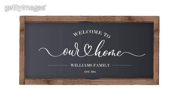 Welcome to Our Home Vector Template. Lovely Quote for Printings, Wall ...