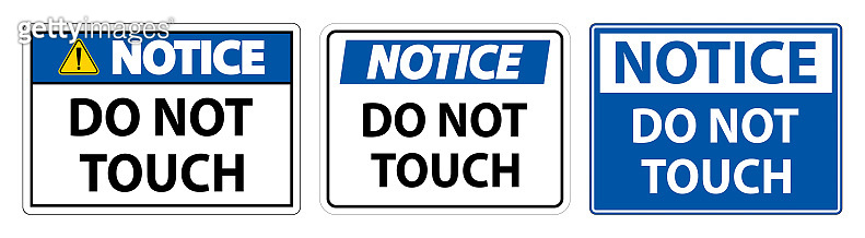 Notice sign do not touch and please do not touch (1322702031) 일러스트, 무료 ...