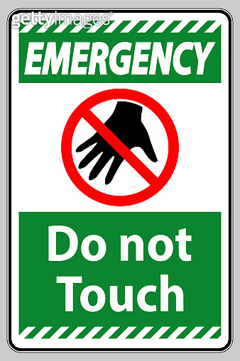 Emergency sign do not touch and please do not touch 이미지 (1341690500 ...