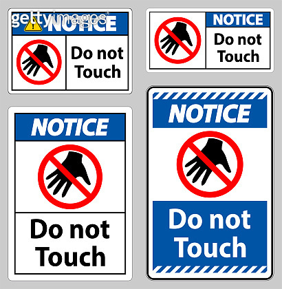Notice sign do not touch and please do not touch (1320078947) 일러스트, 무료 ...