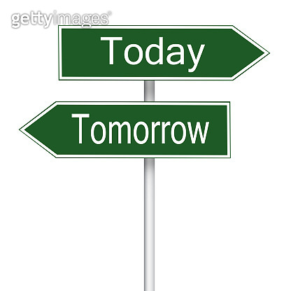 Today vs tomorrow road sign 이미지 (1321510915) - 게티이미지뱅크