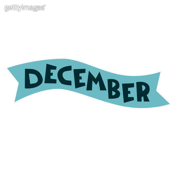 December. Monthly logo. Hand-lettered header in form of curved ribbon ...