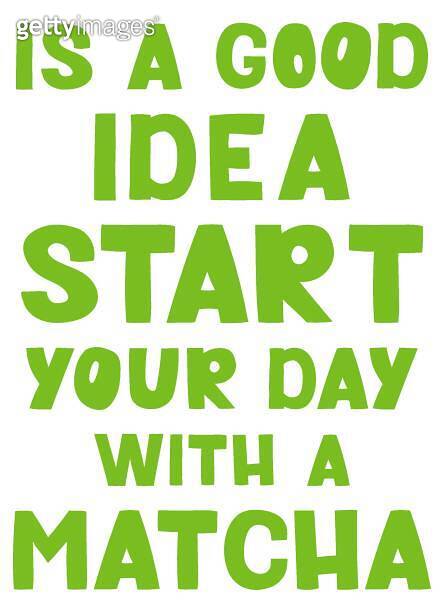 Matcha lettering - vector illustration. Handwritten lettering, positive ...