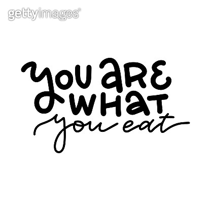 You are what you eat - hand drawn lettering quote about healthy food ...