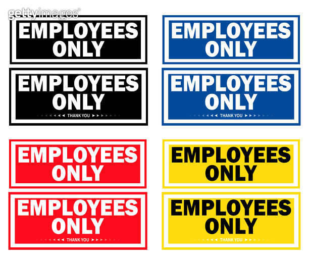 Employees only signs. Stickers and labels for the business, home, and ...