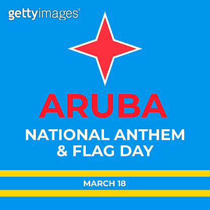 Aruba National Anthem and Flag Day typography poster. Holiday ...