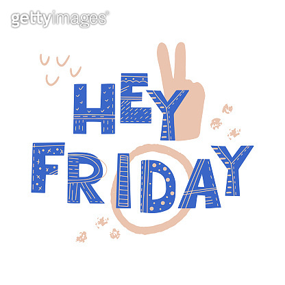 Inscription Hey Friday. Scandinavian style vector illustration with ...