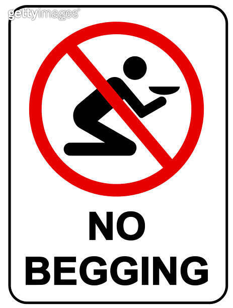 No begging in this area. No panhandling. Prohibition sign (1415748907 ...