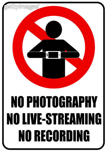 No photography, no live streaming, no recording. Prohibition sign ...