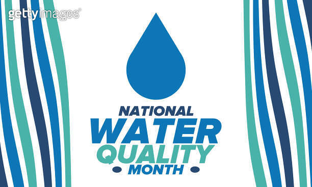 National Water Quality Month in August. Month of studying the water ...