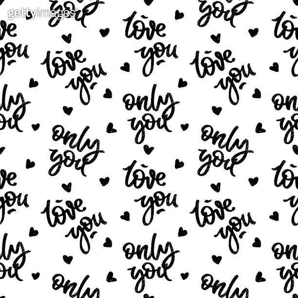 Words Love You And Only You As Seamless Vector Pattern One Color Repeatable Backdrop