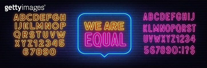 We are Equal neon sign in the speech bubble on brick wall background ...