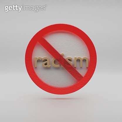 Beautiful abstract illustration Racism Forbidden, prohibiting sign ...