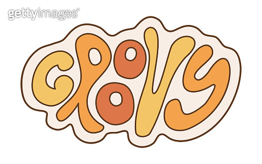 Lettering sticker retro 70s hippies. Psychedelic groove elements. Funny ...