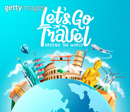 Travel worldwide vector design. Let's go travel around the world text ...