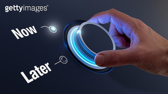 Now versus Later words, stop procrastinating concept. Time management ...