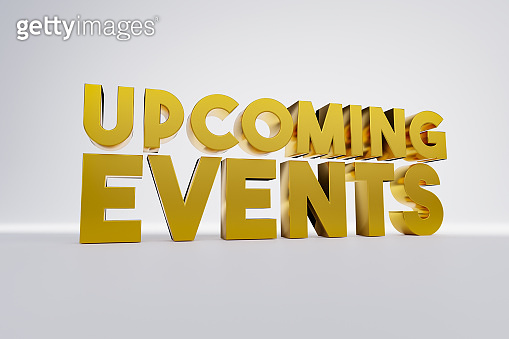 Upcoming events in 3D capital letters in gold shiny metal. 이미지 ...