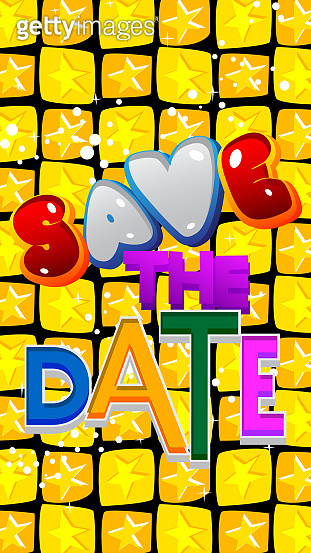 Save The Date. Word written with Children's font in cartoon style. 이미지 ...