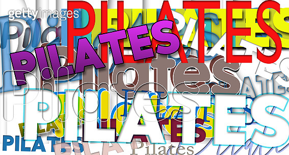 Pilates. Word written with different fonts. Abstract Background. 이미지 ...