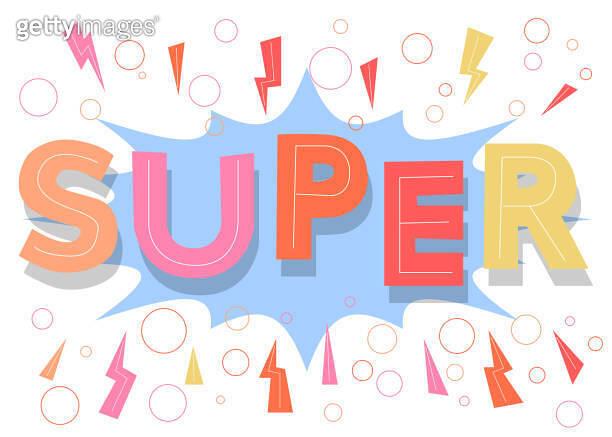 Super. Word written with Children's font. (1391380091) - 게티이미지뱅크