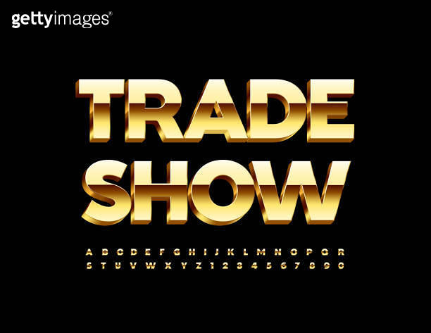 Vector premium sign Trade Show. Golden isometric Alphabet Letters and ...