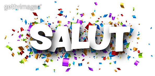 Banner with salut sign on colorful confetti background. 이미지 (1424333693 ...