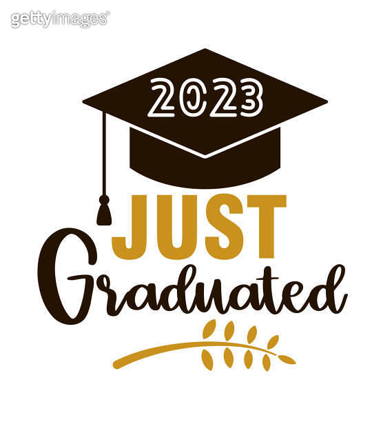 Just graduated 2023.Graduation congratulations at school, university or college. Trendy ...