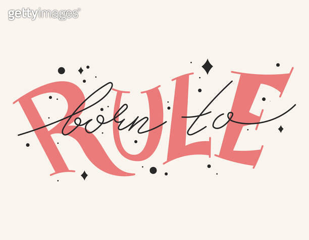 Trendy vector isolated hand lettering text Born to Rule. (1816271266 ...