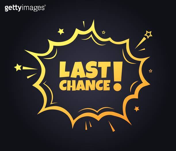 Last chance sign. Flat, yellow, explosion sign, last chance sign, last ...