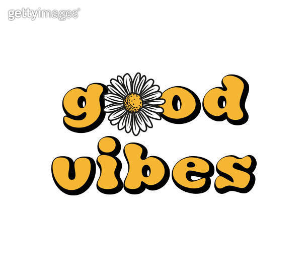Decorative good vibes only slogan with cute daisy, vector design for fashion, card, poster, wall ...