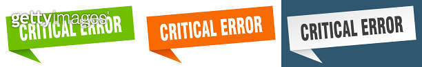 critical error banner sign. critical error speech bubble label set ...
