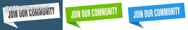 join our community banner sign. join our community speech bubble label ...