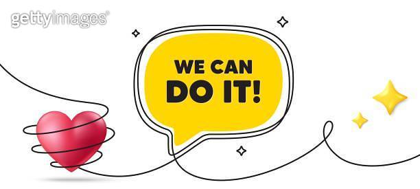 We can do it motivation quote. Motivational slogan. Continuous line art ...