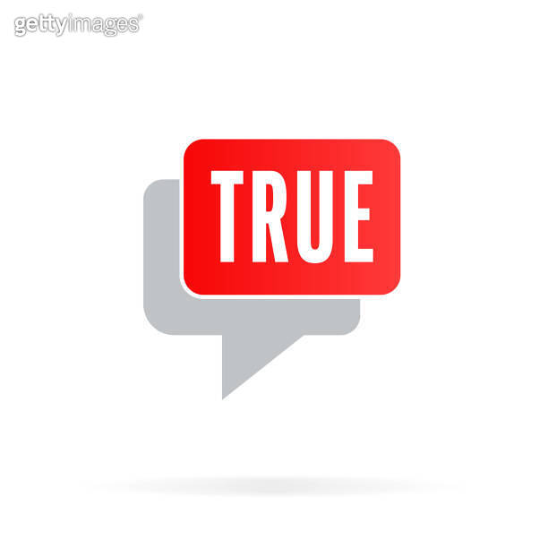 True - Speech Bubble, Notification Template. Vector Stock Illustration ...