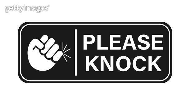 Please knock, notice and information sign with symbol and text on black ...