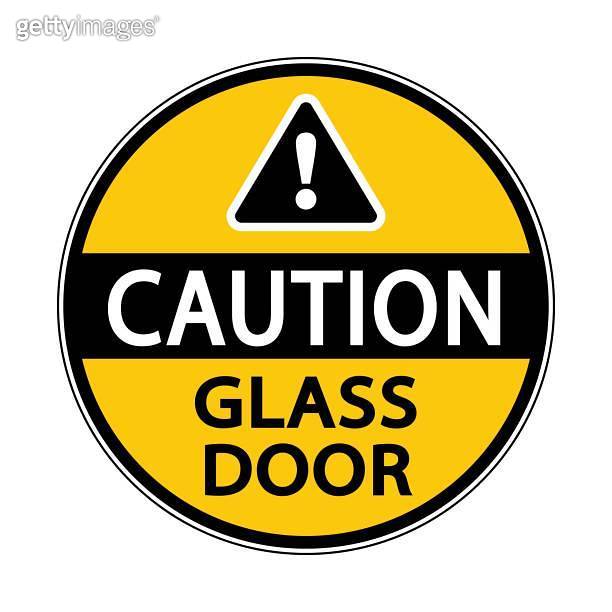 Caution, glass door. Round warning sign with text. (1472254526) 일러스트 ...