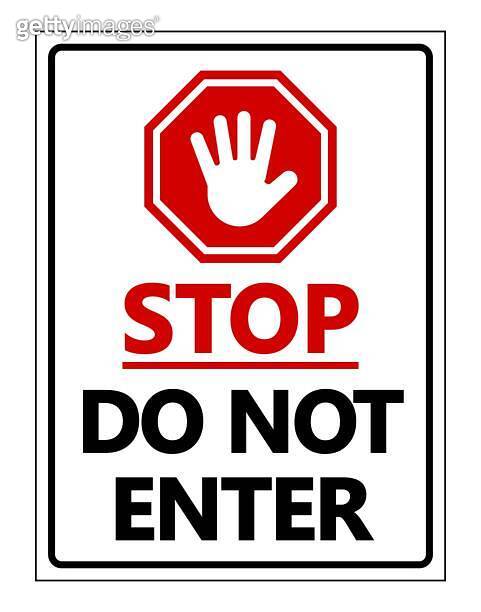 Stop, do not enter. Red ban sign with open palm hand. Text below. 이미지 ...