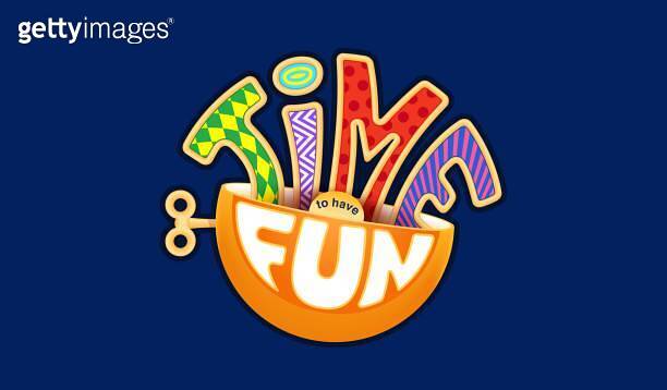 Time to have fun. Creative fun label design. Bright 3D signboard for a ...