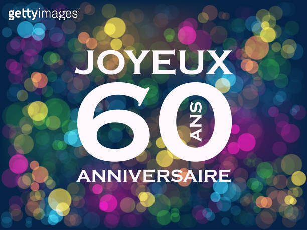 JOYEUX ANNIVERSAIRE - 60 ANS (HAPPY 60th BIRTHDAY! in French) colorful ...