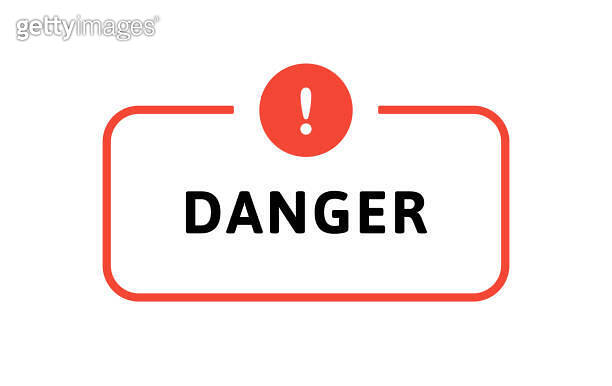 Danger message sign. Vector modern color illustration. Red frame stamp ...